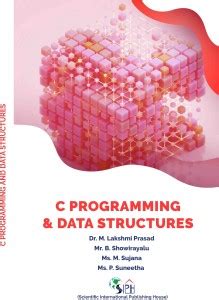C Programming And Data Structures Buy C Programming And Data Structures By Dr M Lakshmi