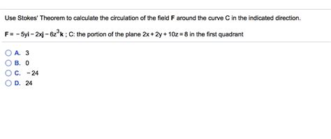 solved use stokes theorem to calculate the circulation of
