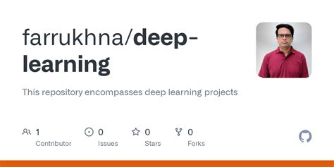 GitHub Farrukhna Deep Learning This Repository Encompasses Deep Learning Projects