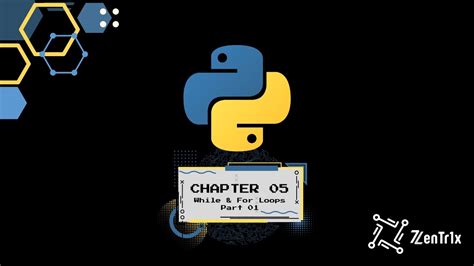 Python Chapter 5 While And For Loop Part 01 Youtube