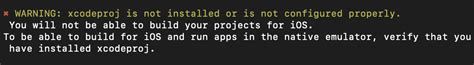 Python Warning Xcodeproj Is Not Installed Or Is Not Configured