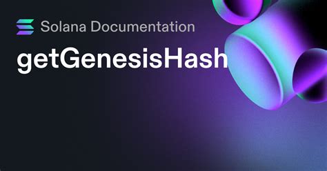 Getgenesishash Rpc Method Solana