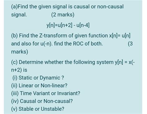 Solved Afind The Given Signal Is Causal Or Non Causal