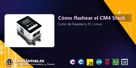 Cómo Flashear El Cm4 Stack