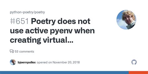 Poetry Does Not Use Active Pyenv When Creating Virtual Environment · Issue 651 · Python Poetry