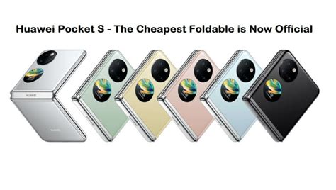 Huawei Pocket S The Cheapest Foldable Is Now Official Phoneworld