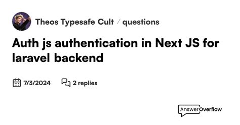 Auth Js Authentication In Next Js For Laravel Backend Theos Typesafe Cult