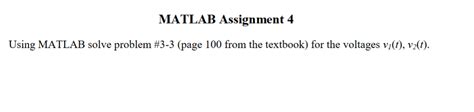 Solved Matlab Assignment 4 Using Matlab Solve Problem 3 3