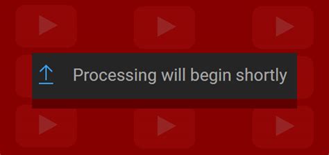 YouTube videos stuck on 'processing will begin shortly' for some