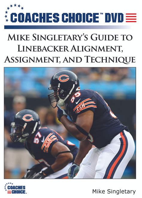 Mike Singletarys Guide To Linebacker Alignment Assignment And Technique Coaches Choice Mike Singletarys Guide To Linebacker Alignment Assignment And Technique Coaches Choice