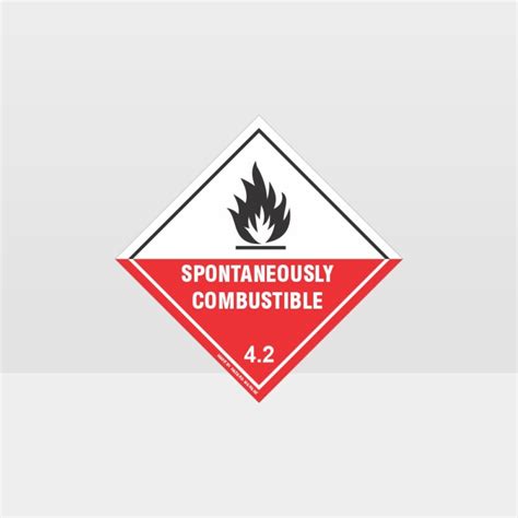 Class 42 Spontaneously Combustible Sign Hazardous Signs Hazard