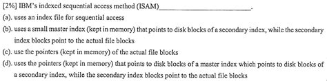 solved [2 ] ﻿ibm s indexed sequential access method