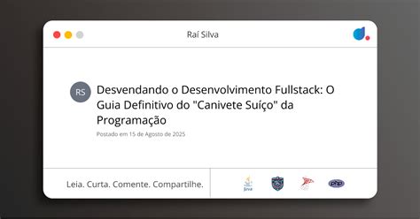 Desvendando O Desenvolvimento Fullstack O Guia Definitivo Do Canivete