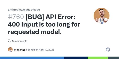 [bug] api error 400 input is too long for requested model · issue 760 · anthropics claude