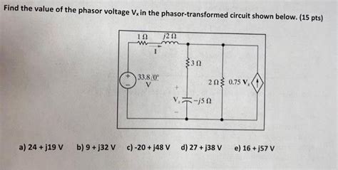 Solved Find The Value Of The Phasor Voltage Vx In The Chegg Com
