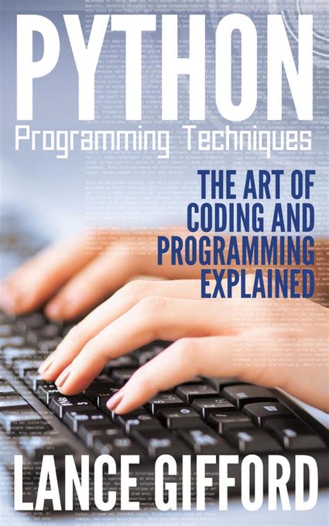 Python Programming Techniques By Lance Ford Ebook Read Free For