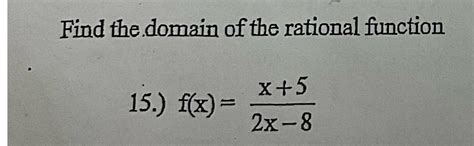 Solved Find The Domain Of The Rational Chegg Com