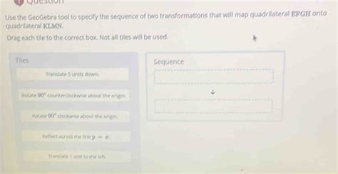 solved question use the geogebra tool to specify the sequence of two