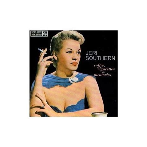 Jeri Southern Coffee Cigarettes And Memories Cd Jpcde