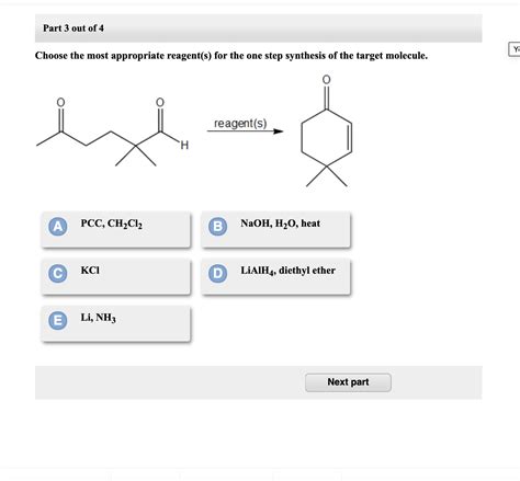 solved choose the most appropriate reagent s for the one