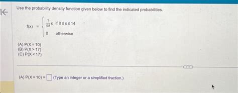 Solved Use The Probability Density Function Given Below To Chegg Com