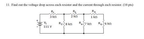 Solved 11 Find Out The Voltage Drop Across Each Resistor