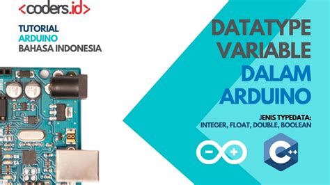 Tutorial Arduino Bahasa Indonesia Dasar Data Type Integer Float