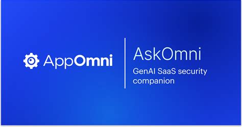 Enterprise Level Saas Application Security Appomni