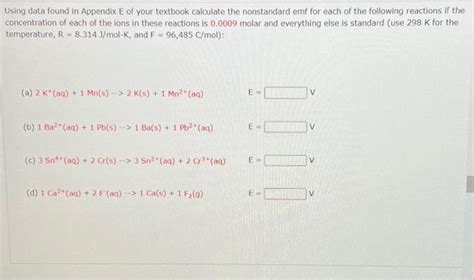 Solved Using Data Found In Appendix E Of Your Textbook