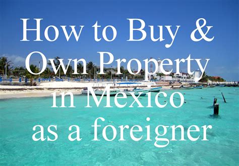 How To Buy And Own Property In Mexico As A Foreigner Riviera Maya Blue