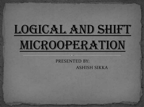Logical And Shift Micro Operations Pptx Programming Languages