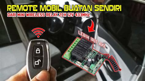 Membuat Remot Mobil Sederhana Remote Mobil Hemat Aki Youtube