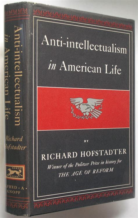 Anti Intellectualism In American Life By Hofstadter Richard Very Good