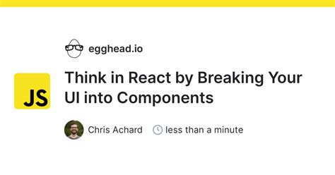 think in react by breaking your ui into components