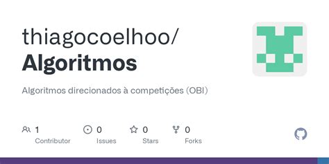 Github Thiagocoelhoo Algoritmos Algoritmos Direcionados Competi Es Obi