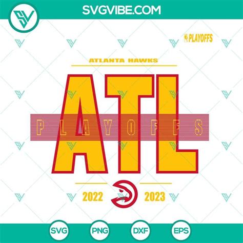 2023 Nba Playoffs Svg File Atlanta Hawks Svg Images Craft Logo How