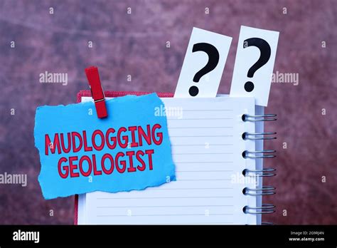 Handwriting Text Mudlogging Geologist Conceptual Photo Gather Information And Creating A
