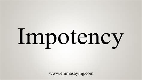 How To Say Impotency YouTube