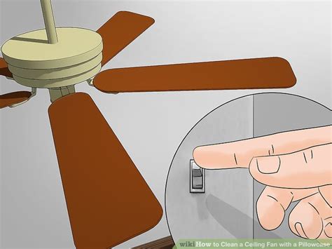 How To Clean A Ceiling Fan With A Pillowcase Steps