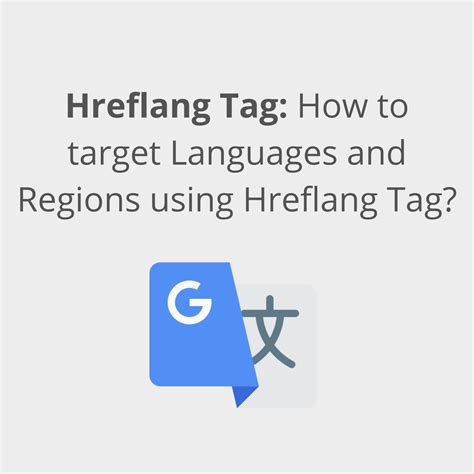 Hreflang Tag How To Target Languages And Regions Using Hreflang Tag