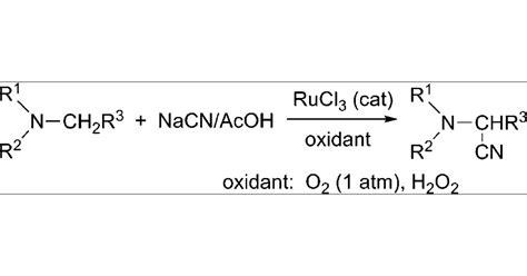 Ruthenium Catalyzed Oxidative Cyanation Of Tertiary Amines With Molecular Oxygen Or Hydrogen