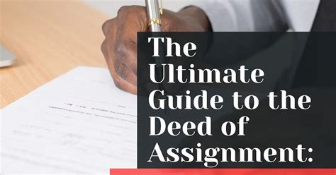 Everything You Need To Know About The Deed Of Assignment For Seamless Property Transactions