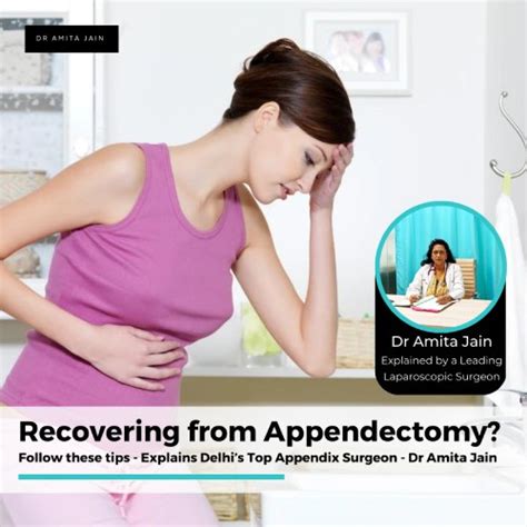 Recovering From Appendectomy Follow The Tips