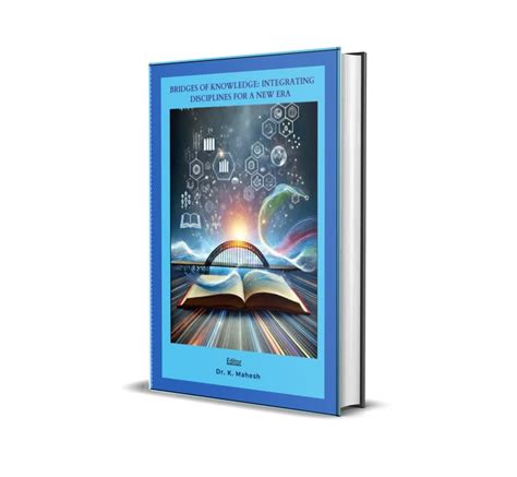 Bridges Of Knowledge Integrating Disciplines For A New Era Cirs