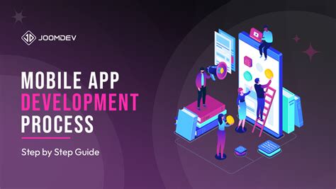 Mobile App Development Process A Step By Step Guide JoomDev