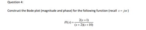 solved construct the bode plot magnitude and phase for the