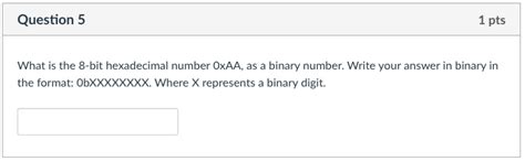 Solved Question 5 1 Pts What Is The 8 Bit Hexadecimal Number