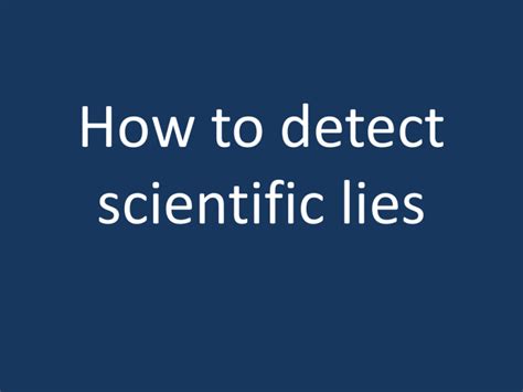 How To Detect Scientific Lies