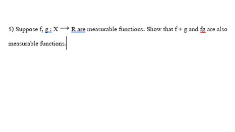 solved are measurable functions show that f g and fg are