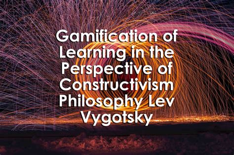 Gamification Of Learning In The Perspective Of Constructivism
